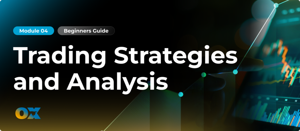 Module 4: Trading Strategies and Analysis | Ox Securities